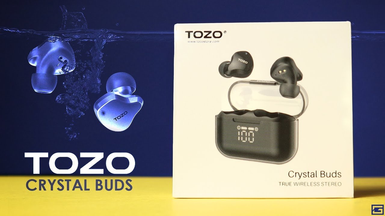 TOZO Crystal Buds Review - Accessories and Gadgets Reviews